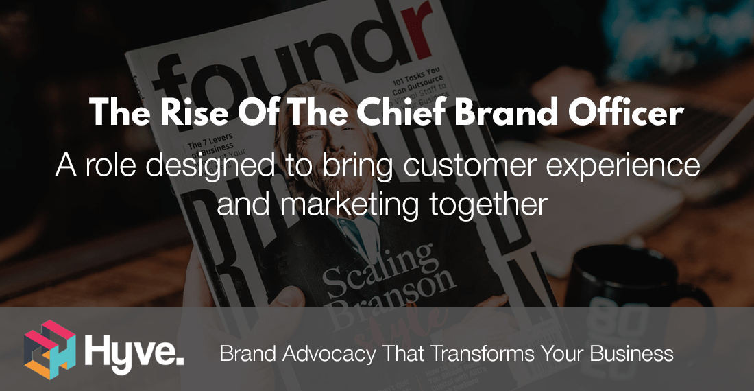The rise of the Chief Brand Officer - HYVE